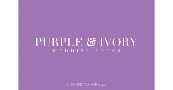 Purple & Ivory Wedding Ideas
